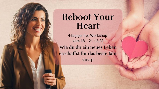 Reboot your heart 2024 Workshop - Christian Rupp ...